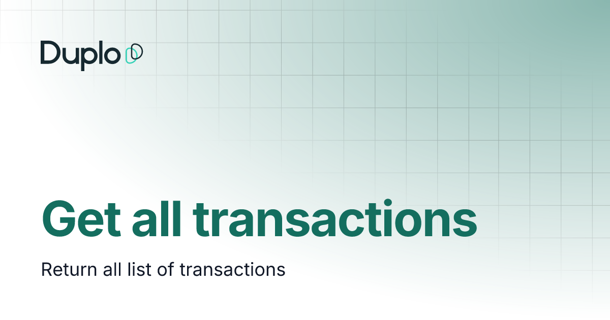 Get all transactions | Duplo API Documentation